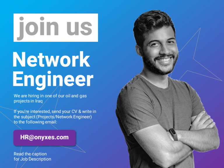 Network Engineer | Onyxes Technologies